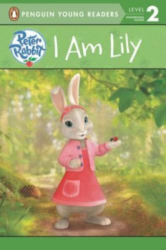 I Am Lily (Peter Rabbit Animation) - Paperback By Penguin Young Readers ...