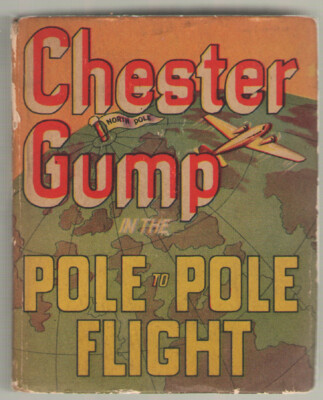 Chester Gump In The Pole To Pole Flight Big Little Books 1402 | eBay