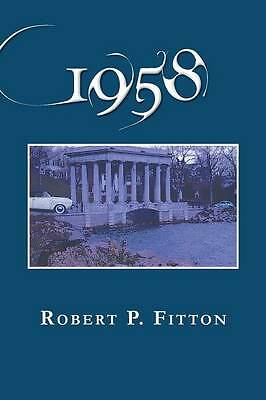 1958 by Robert P Fitton (Paperback, 2013) for sale online | eBay