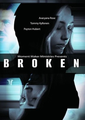 Broken (DVD) Avaryana Rose Tommy Kyllonen Payton Hubert Anthony Penney ...