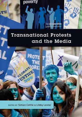 Global Crises and the Media Ser.: Transnational Protests and the Media ...