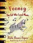 Tooney: The Cat Who Loved Music by Sipes, Julie Ronci -Hcover | eBay
