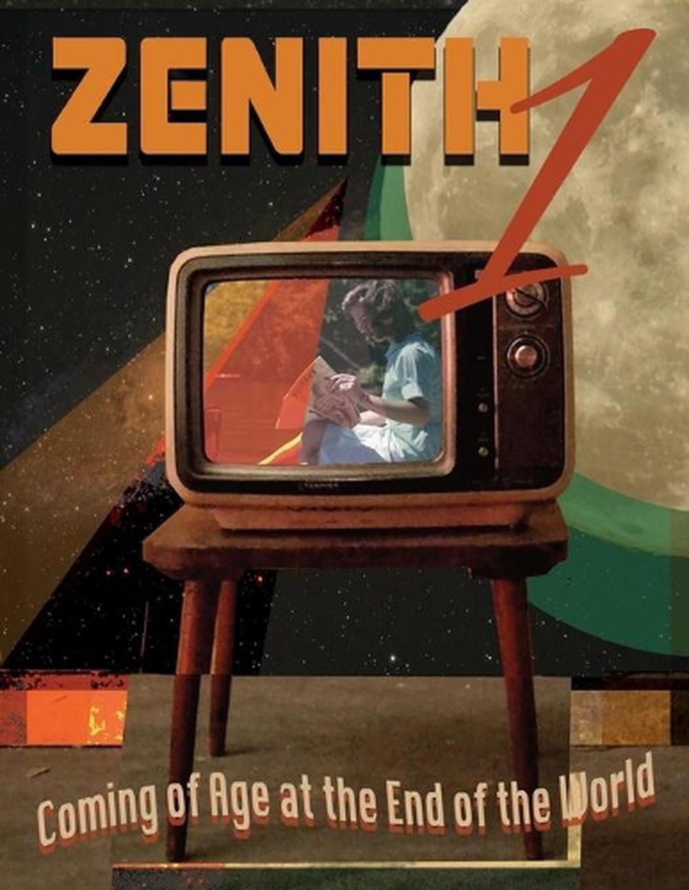 Zenith Issue 1: Coming of Age at the End of the World by Zenith ...