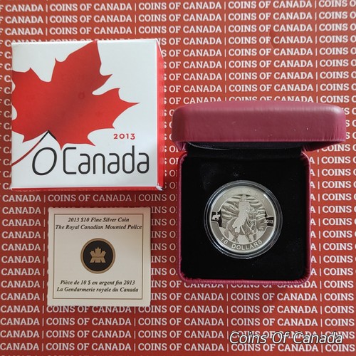 2013 O Canada $10 Royal Canadian Mounted Police RCMP Silver Coin # ...
