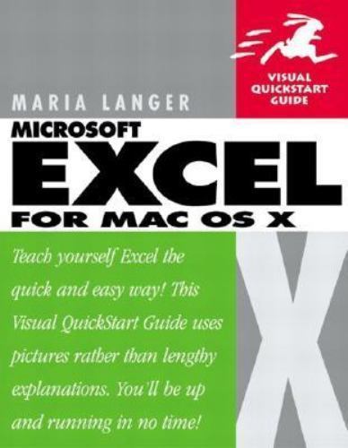 Visual Quickstart Guide Ser.: Excel X for Mac OS X by Maria Langer ...