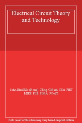 Electrical Circuit Theory and Technology,John Bird BSc (Hons) C ...