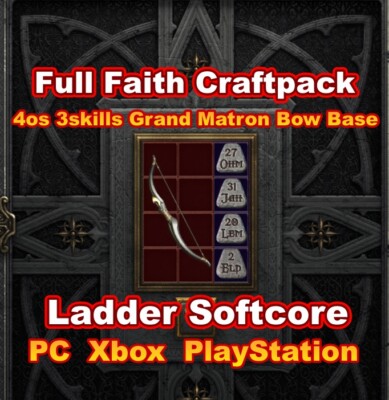 Faith Craftpack ⭐ Ladder Grand Matron Bow Diablo 2 Resurrected D2R SC ...
