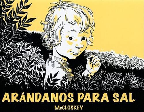 Arandanos para Sal Blueberries for Sal (Spanish Edition) - Hardcover ...