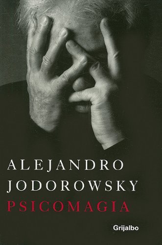 PSICOMAGIA (SPANISH EDITION) By Alejandro Jodorowsky *Excellent ...
