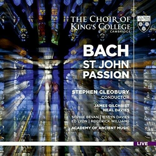 Bach: St John Passion von The King's College Choir Of Cambridge ...