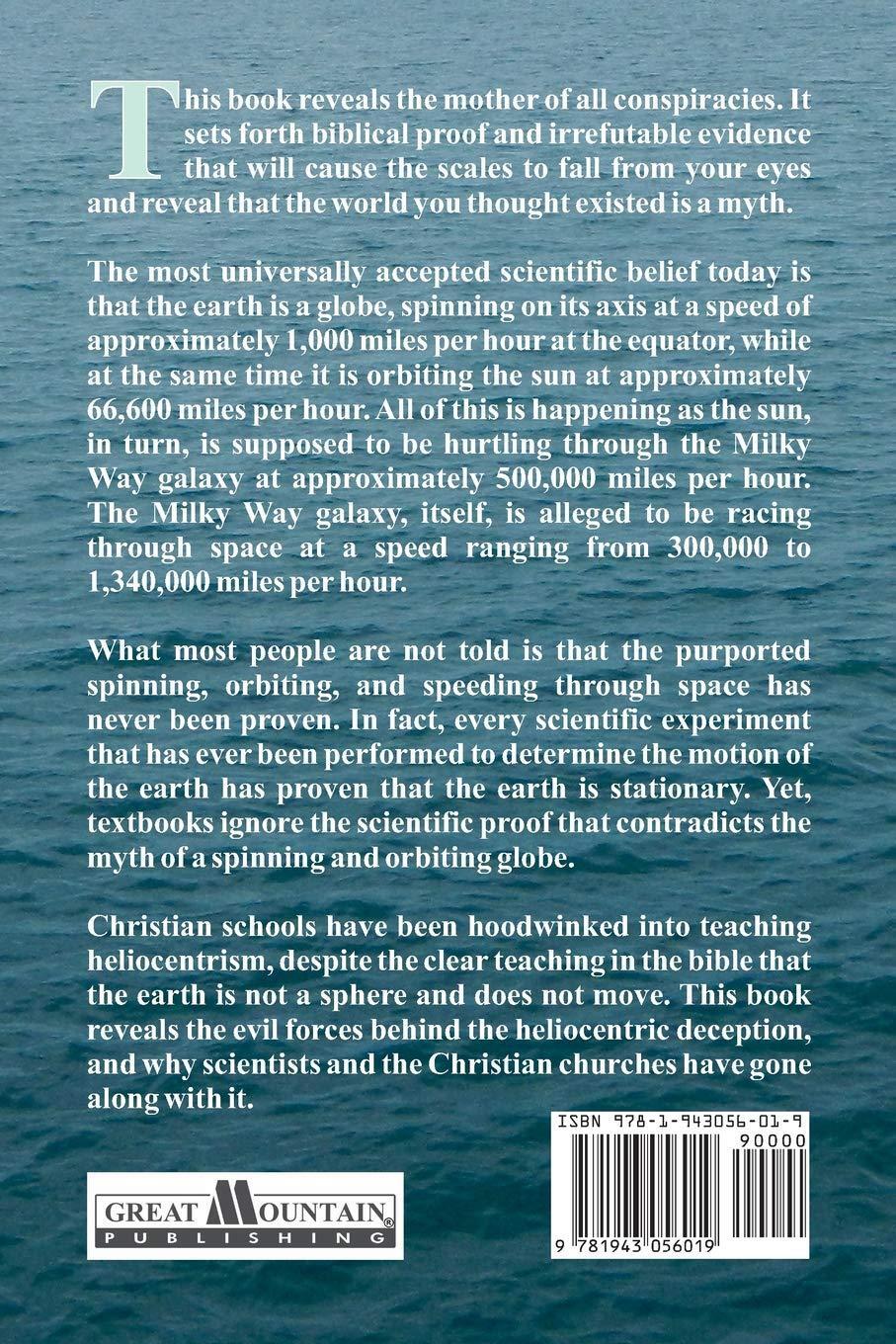The Greatest Lie on Earth : Proof That Our World Is Not a Moving GLobe ...