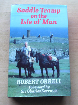 "SADDLE TRAMP ON THE ISLE OF MAN" ISLE OF MAN BOOK SIGNED by ROBERT ...