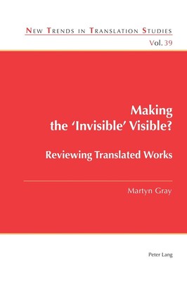 Making the Invisible Visible?: Reviewing Translated Works by Jorge D?az ...