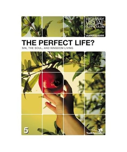 The Perfect Life?: Sin, the Soul, and Kingdom Living, Rick Bundschuh ...