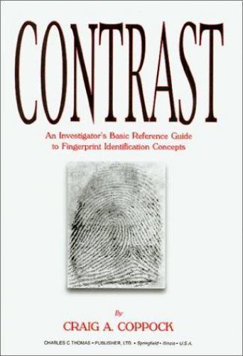Contrast : An Investigator's Basic Reference Guide to Fingerprint ...