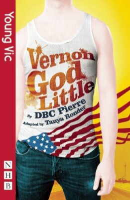 Vernon God Little: The Play by Tanya Ronder (adaptation) Paperback Book ...