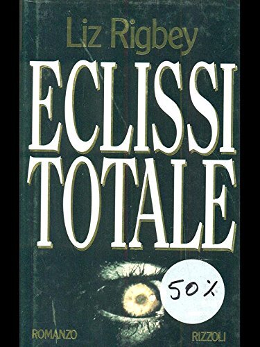 eclissi totale Rigbey, Liz 8817677094 9788817677097 | eBay