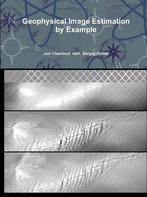 Geophysical Image Estimation by Example von Jon Claerbout (2014 ...