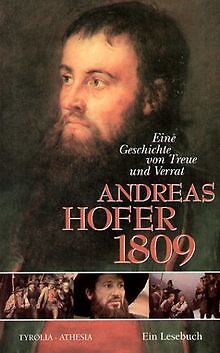 Andreas Hofer 1809. Eine Geschichte von Treue und V... | Buch | Zustand ...