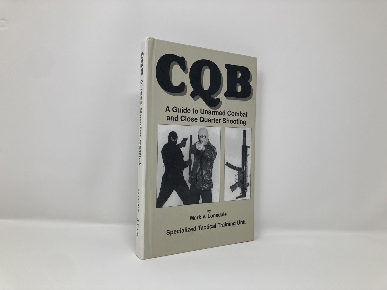 CQB A Guide to Unarmed Combat and Close Quarter Shooting by Mark V ...