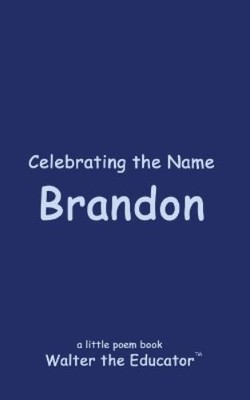 Celebrating the Name Brandon (Poche) Poetry of First Names Book | eBay