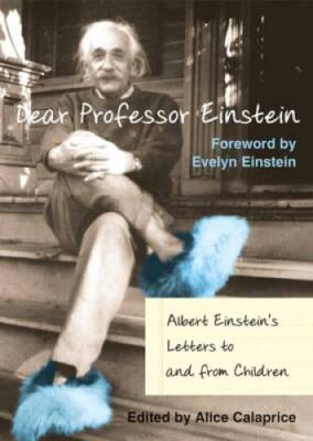 Dear Professor Einstein: Albert Einstein's Letters to and f - VERY GOOD 9781591020158| eBay