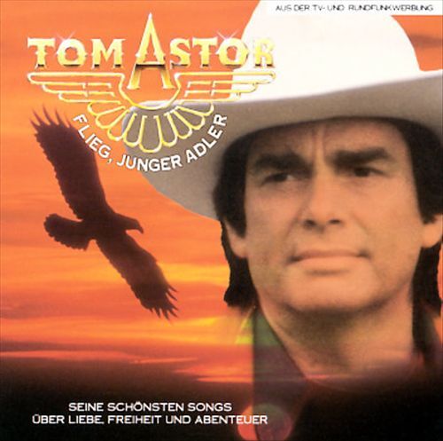 TOM ASTOR FLIEG JUNGER ADLER NEW CD 724382789024| eBay