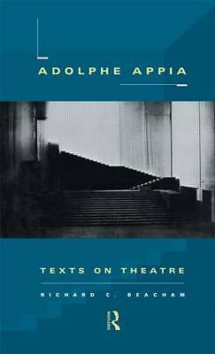 Adolphe Appia: Texts on Theatre by Richard C. Beacham (Hardcover, 1993 ...