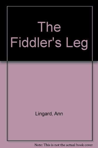The Fiddler's Leg By Ann Lingard. 9780747216629 | eBay