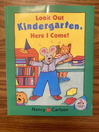 Look Out Kindergarten, Here I Come! by Nancy Carlson (1999, Trade ...