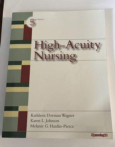 High Acuity Nursing Melanie Hardin-Pierce Kathleen Dorman Wagner - FREE ...