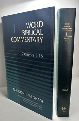 Genesis 1-15: v. 1 (Word Biblical Commentary) by Wenham, Gordon J ...