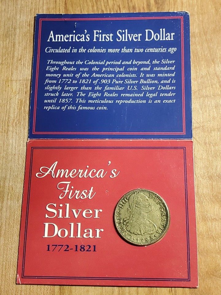 America’s First Silver Dollar Replica of Eight Reale American Historic ...