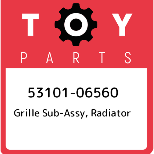 53101-06560 Toyota Grille sub-assy, radiator 5310106560, New Genuine ...