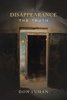 Disappearance: The Truth by Don Inman (Paperback, 2020) for sale online ...