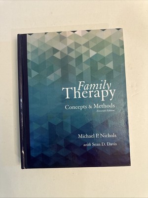 Family Therapy : Concepts and Methods by Sean Davis and Michael Nichols ...