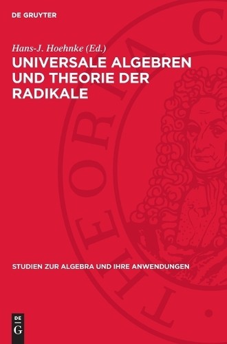 Universale Algebren Und Theorie Der Radikale (Hardback) 9783112761724| eBay