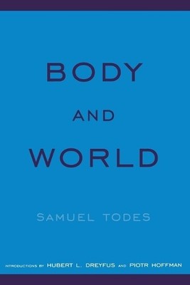 Samuel Todes Body and World (Poche) | eBay