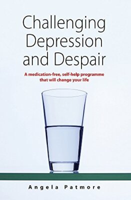 Challenging Depression and Despair:..., Patmore, Angela 9781845284398 ...