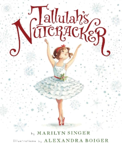 Marilyn Singer Tallulah's Nutcracker (Relié) Tallulah 9780547845579 | eBay