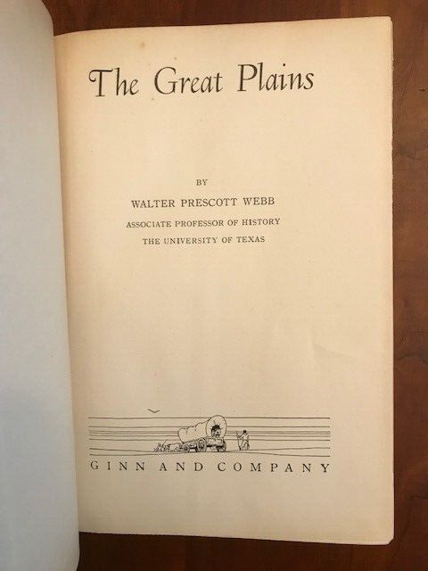 1931 History of the Great Plains by Walter Prescott Webb w ...