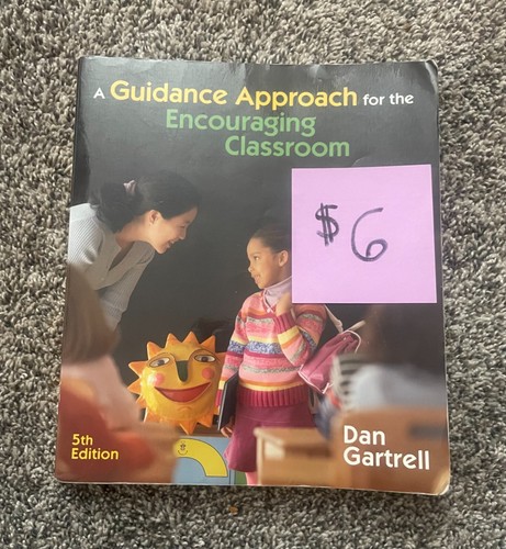 Guidance Approach for the Encouraging Classroom by Dan Gartrell (2010 ...
