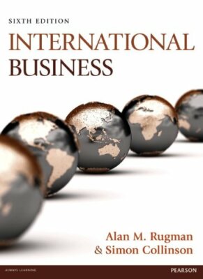 International Business By Prof Alan M. Rugman, Simon Collinson ...