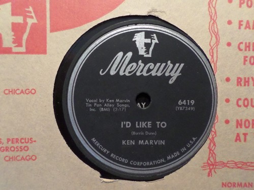 MERCURY 78 RECORD 6419/KEN MARVIN/I'D LIKE TO/THE LIFE THAT YOU'VE LEAD ...