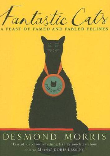 Fantastic Cats: A Feast of Famed and Fabled Felines - Hardcover - GOOD ...