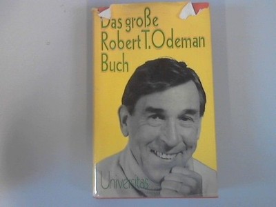 Das grosse Robert-T.-Odeman-Buch. mit Zeichn. von Erich Rauschenbach ...