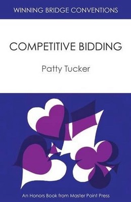 Winning Bridge Conventions: Competitive Bidding by Patty Tucker ...