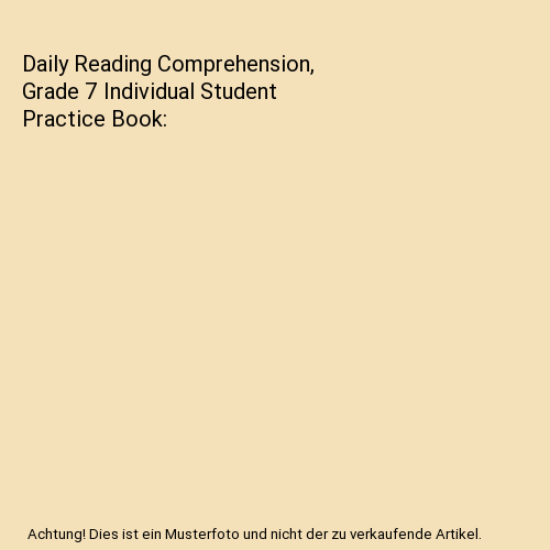 Daily Reading Comprehension, Grade 7 Individual Student Practice Book ...