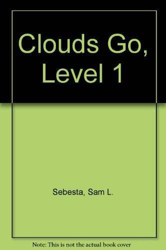 Clouds Go, Level 1 - Hardcover By Sebesta, Sam L - GOOD 9780153333026 ...