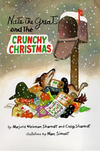 Nate the Great and the Crunchy Christmas by Marjorie Weinman Sharmat ...